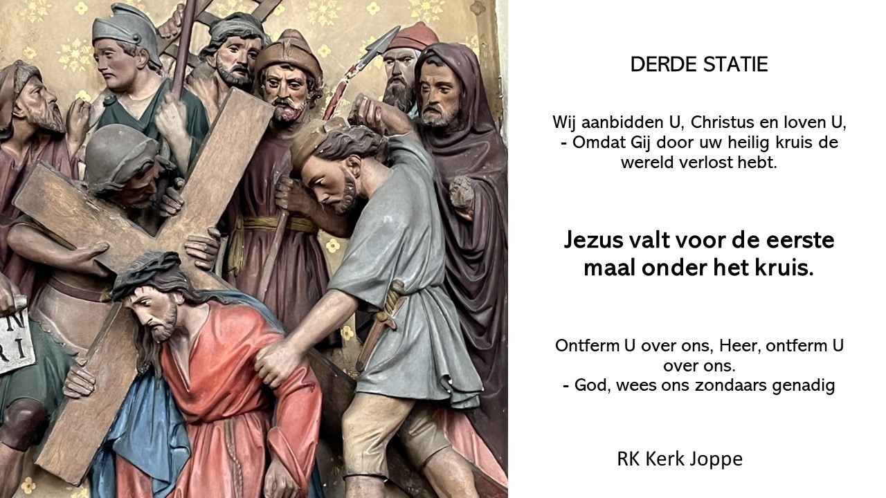 Ter overweging Derde Statie van de Kruisweg - RK Kerk Joppe